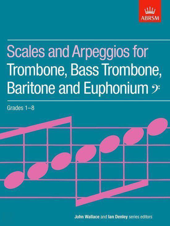 Scales and Arpeggios for Trombone, Bass Trombone, Baritone and Euphonium, Bass Clef,... | bol.com