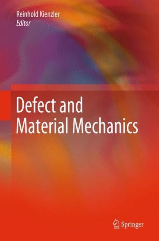 Defect and Material Mechanics | 9783319516318 | Reinhold Kienzler ...