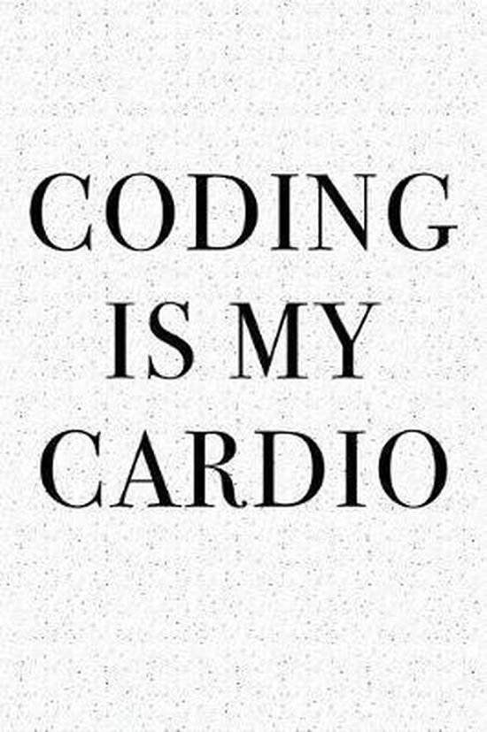 Coding Is My Cardio, Getthread Granite Journals | 9781090767110 ...