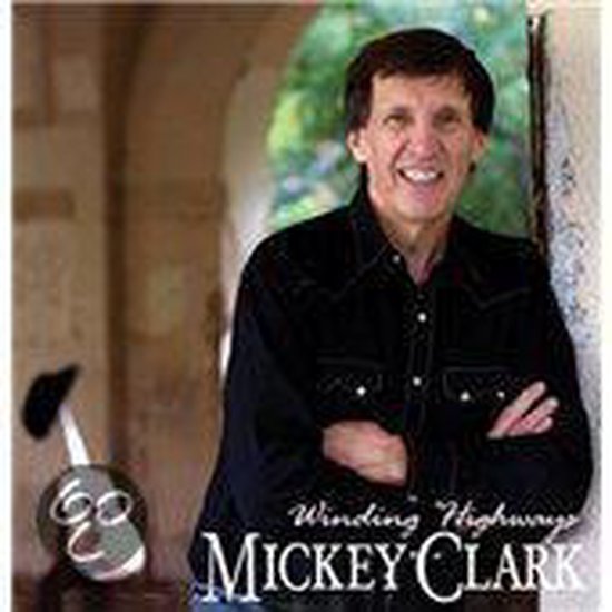 Mickey Clark - Winding Highways (CD), Mickey Clark | CD (album ...