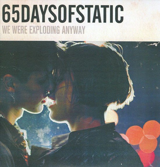We Were Exploding Anyway, 65daysofstatic | CD (album) | Muziek | bol.com