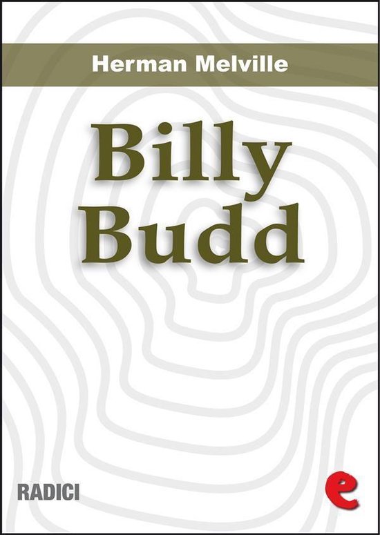 Radici - Billy Budd, Marinaio (Billy Budd, Sailor) (ebook), Herman Melville |... | bol.com