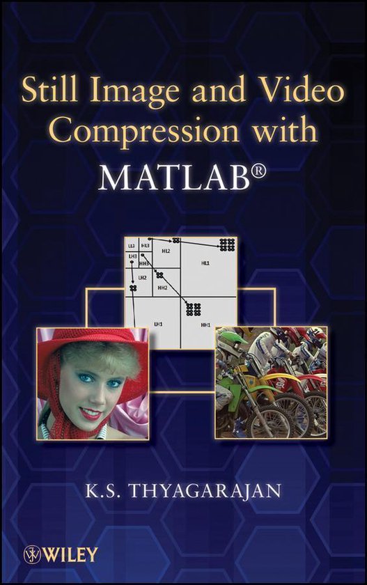 IEEE Press - Still Image and Video Compression with MATLAB (ebook), K. S. Thyagarajan... | bol