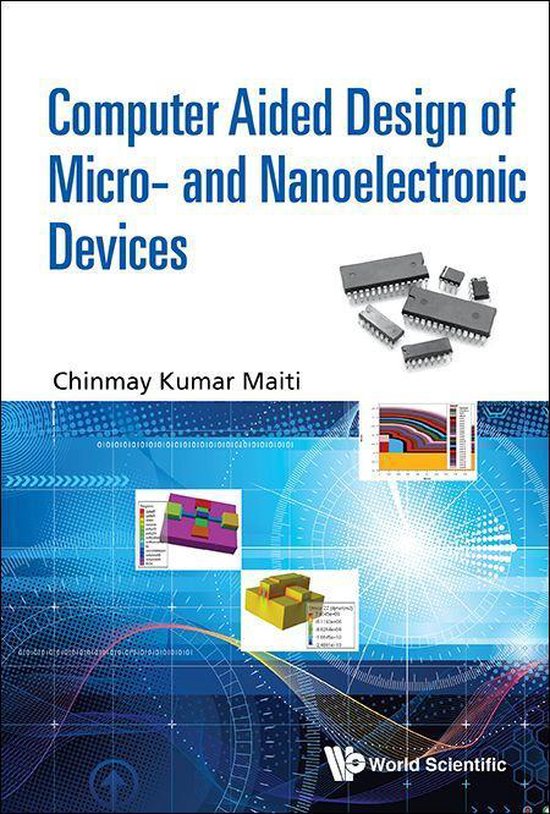 Computer Aided Design Of Micro- And Nanoelectronic Devices (ebook), Chinmay Kumar... | bol.com