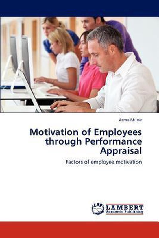Motivation of Employees Through Performance Appraisal | 9783845476285 ...