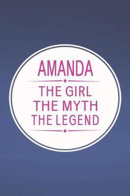 Amanda the Girl the Myth the Legend, Day Writing Journals ...
