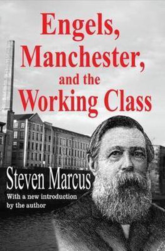 Engels Manchester & Working Class | 9781412856690 | Steven Marcus ...
