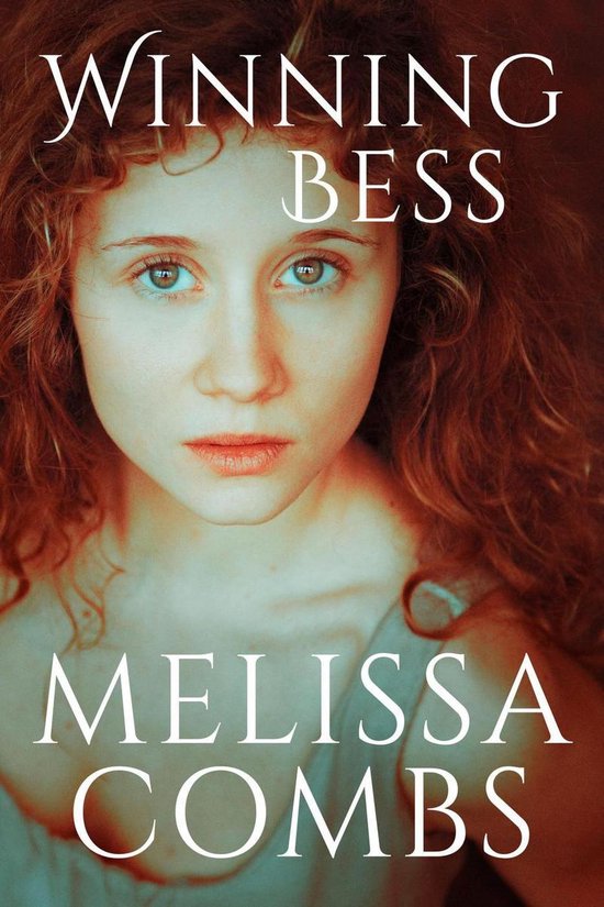 Winning Bess (ebook), Melissa Combs | 9781386953661 | Boeken | bol