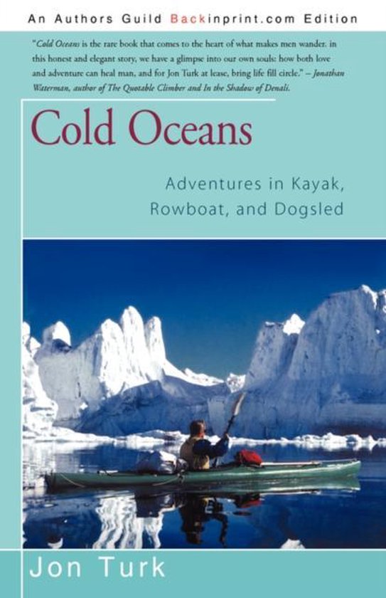 Cold Oceans, Jon Turk | 9781440112072 | Boeken | bol
