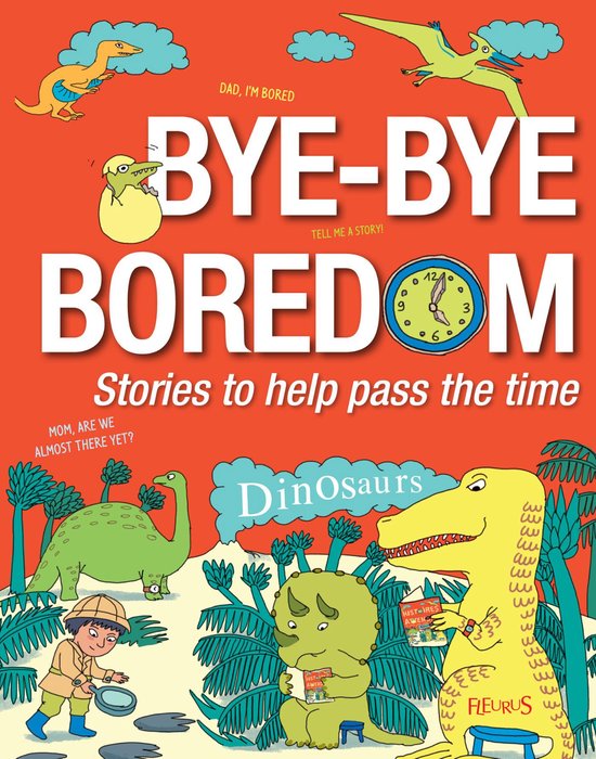 Bye-bye Boredom - Dinosaurs (ebook), Emmanuelle Lepetit | 9782215122715 ...