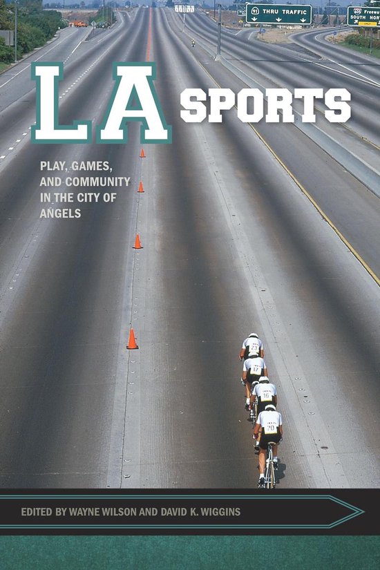 Sport, Culture, and Society - LA Sports (ebook) | 9781610756297 ...