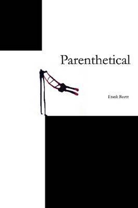 Parenthetical, Frank Reetz | 9780557618460 | Boeken | bol