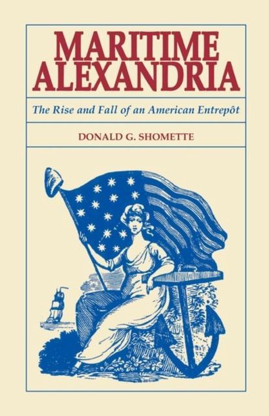Maritime Alexandria [Virginia], Donald Shomette | 9780788423642 ...