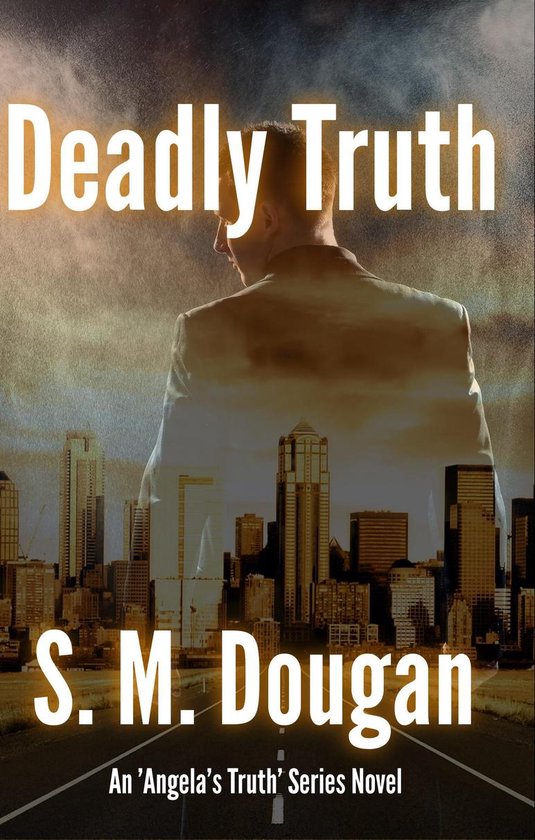 Truth 3 - Deadly Truth (ebook), Sm Dougan | 9780973938562 | Boeken ...