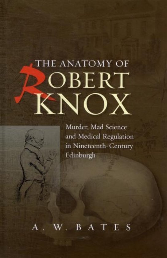 Anatomy Of Robert Knox | 9781845195618 | A. W. Bates | Boeken | bol