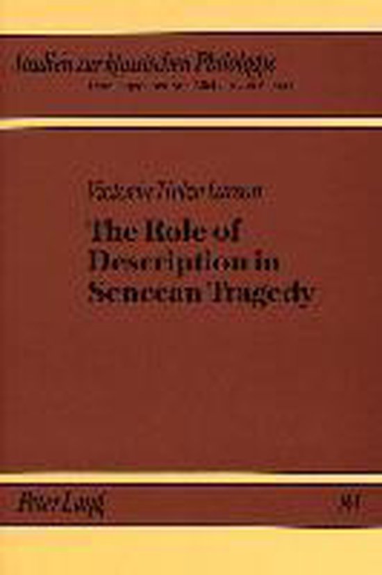 Role of Description in Senecan Tragedy | 9783631441183 | Victoria ...