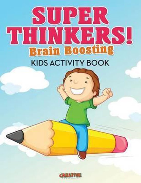 Super Thinkers! Brain Boosting Kids Activity Book, Creative Playbooks ...