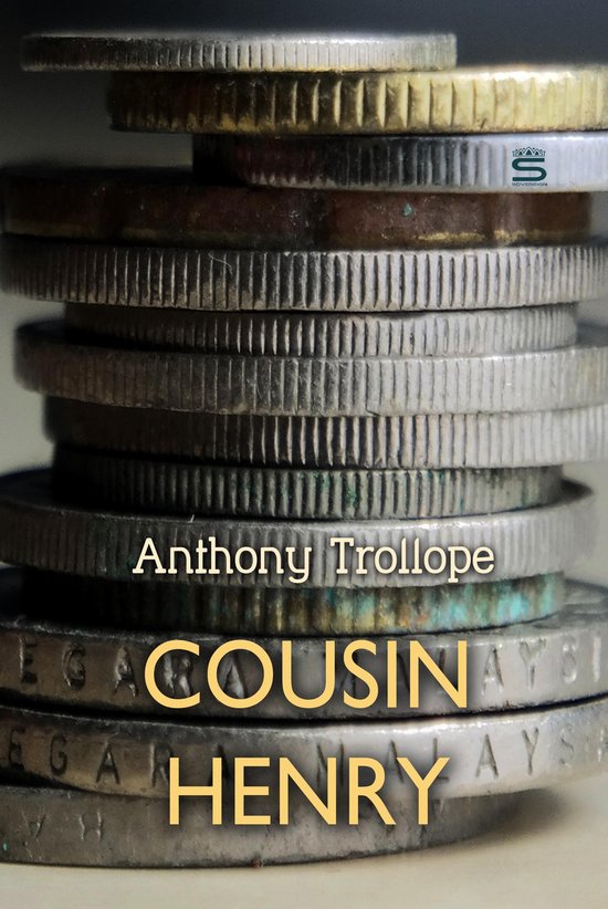 Cousin Henry (ebook), Anthony Trollope | 9781787247628 | Boeken | bol.com