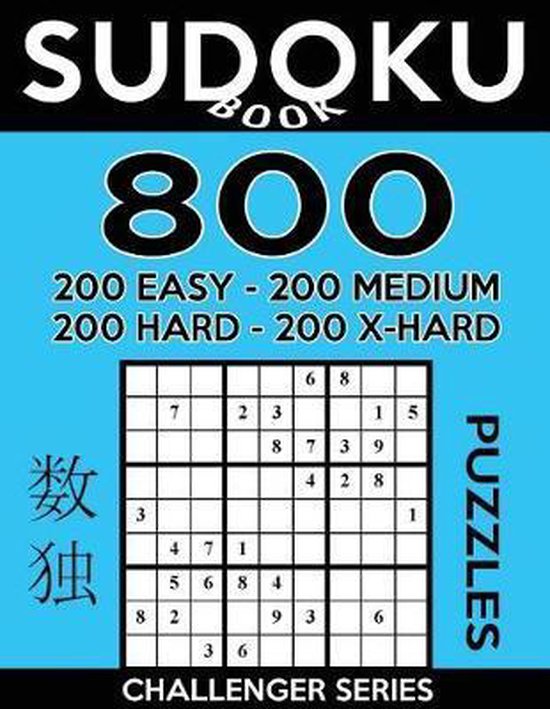 Sudoku Book 800 Puzzles, 200 Easy, 200 Medium, 200 Hard and 200 Extra ...