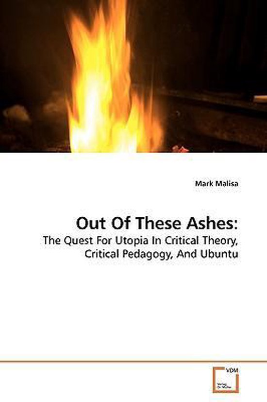 Out Of These Ashes, Mark Malisa | 9783639185539 | Boeken | bol.com