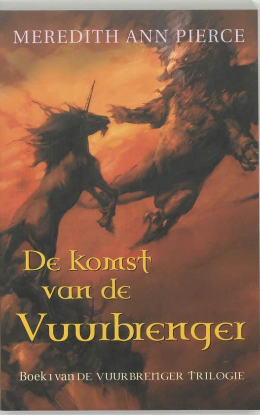Komst Van De Vuurbrenger, Meredith Ann Pierce | 9789024551125 | Boeken ...