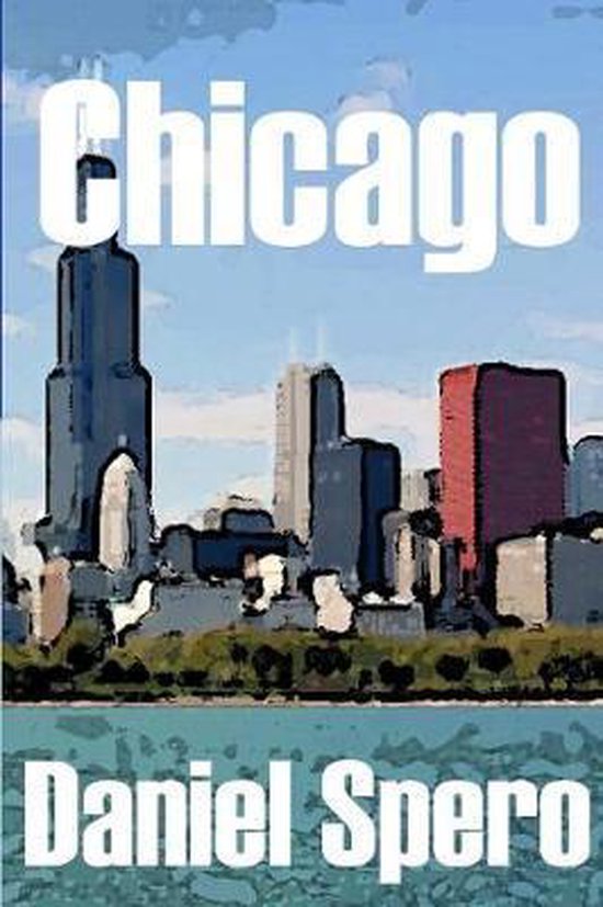 Chicago, Daniel Spero | 9781453611340 | Boeken | bol.com