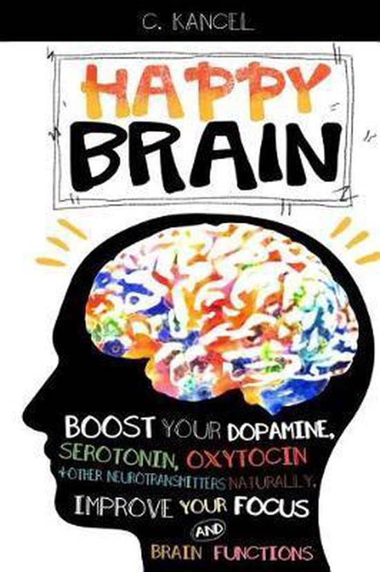Happy Brain- Happy Brain | 9781537524795 | C Kancel | Boeken | bol