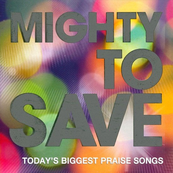 Mighty To Save, various artists | Muziek | bol