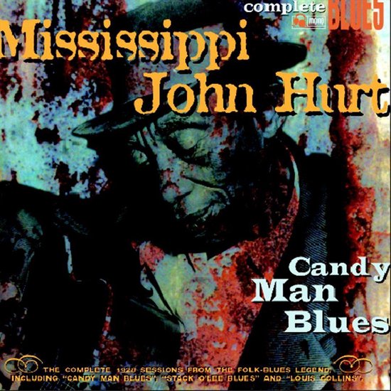 Candy Man Blues, Mississippi John Hurt | CD (album) | Muziek | bol