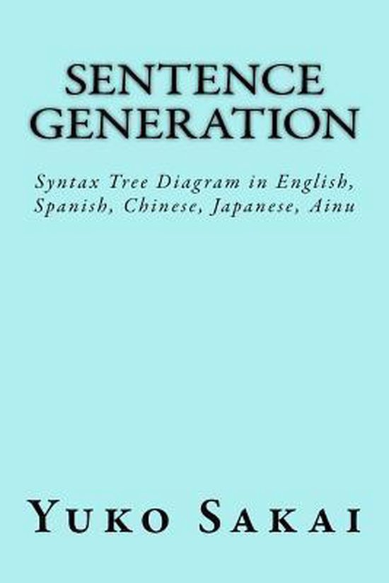 Sentence Generation- Sentence Generation | 9781545429006 | Yuko Sakai ...