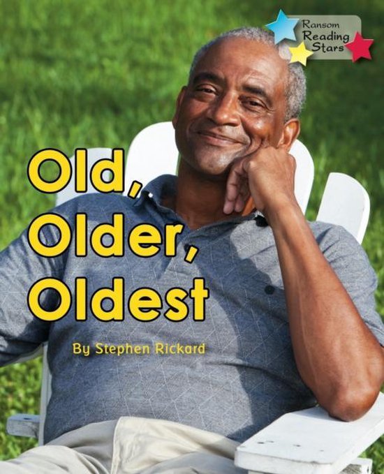 Old, Older, Oldest | 9781781278048 | Rickard Stephen | Boeken | bol.com