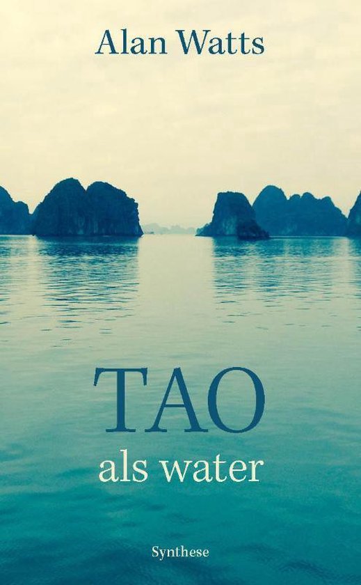 Tao, als water, Alan W. Watts | 9789062711208 | Boeken | bol.com