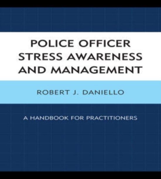 Police Officer Stress Awareness and Management | 9780761855040 | Robert ...