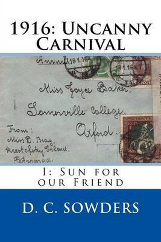 1916: Uncanny Carnival: I | 9781523215508 | D C Sowders | Boeken | bol.com