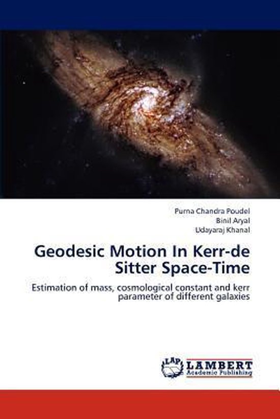 Geodesic Motion in Kerr-de Sitter Space-Time | 9783846593257 | Poudel ...
