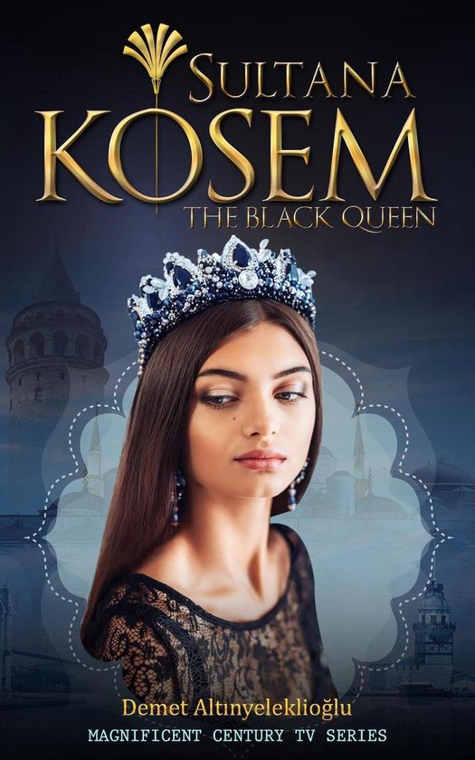 Magnificent Century 2 - Sultana Kosem - The Black Queen (ebook ...