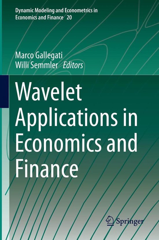 Dynamic Modeling and Econometrics in Economics and Finance 20 - Wavelet ... Dynamic Modeling and Econometrics in Economics and Finance 20 - Wavelet ...