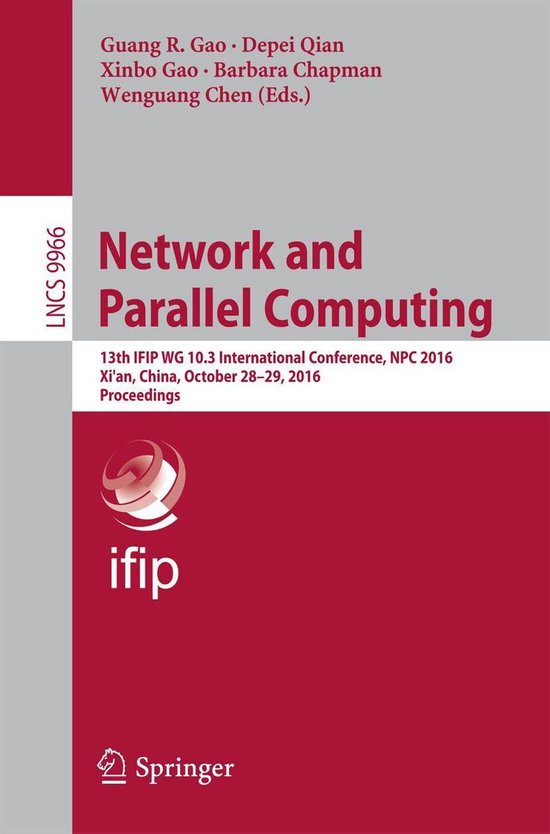 Lecture Notes In Computer Science 9966 Network And Parallel Computing Ebook 5674