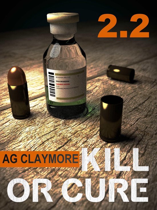 Orbital Decay 2 - Kill or Cure (ebook), A.G. Claymore | 9781310404665 | Boeken | bol.com