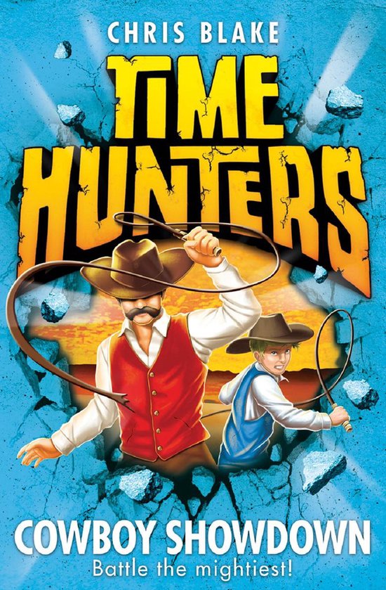 Time Hunters 7 - Cowboy Showdown (Time Hunters, Book 7) (ebook), Chris ...