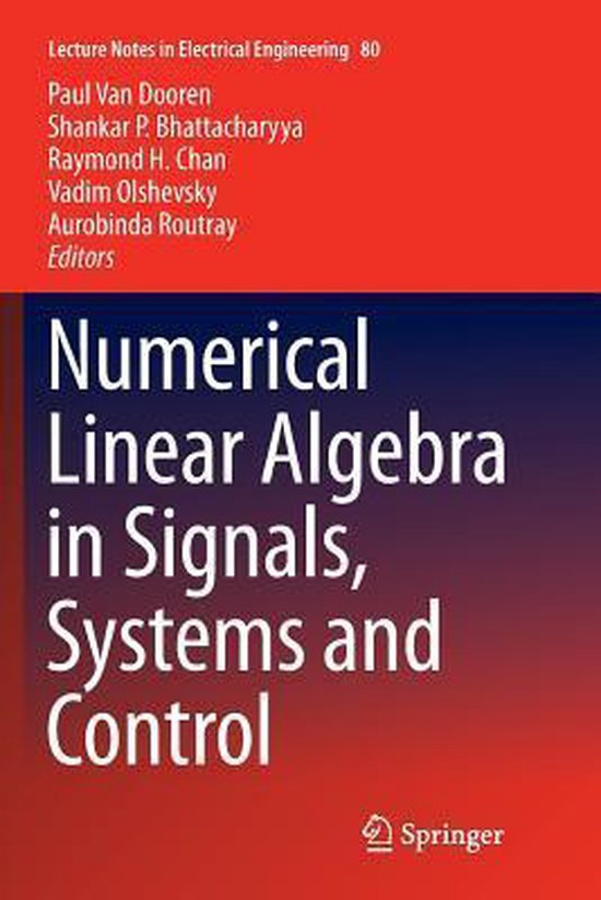 Numerical Linear Algebra in Signals, Systems and Control | 9789400736238 | Boeken | bol.com