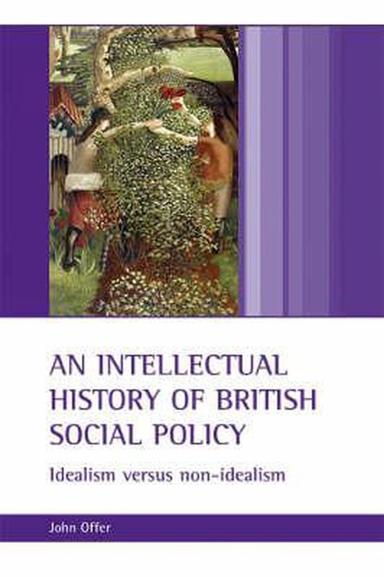 An Intellectual History of British Social Policy | 9781861345301 | John ... An Intellectual History of British Social Policy | 9781861345301 | John ...
