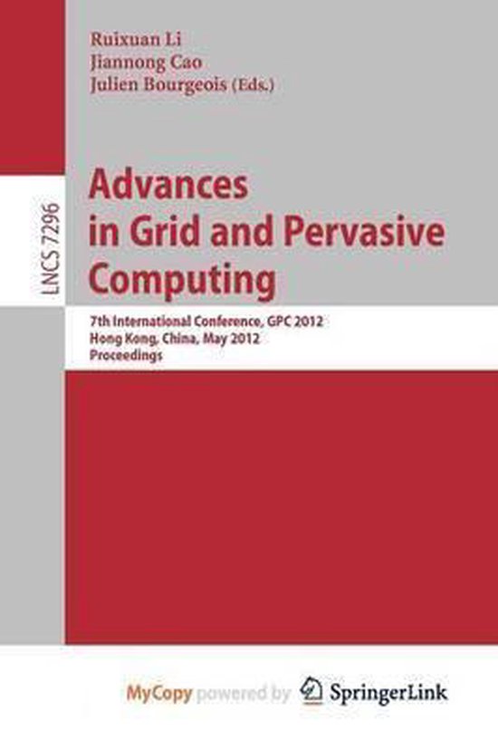 Advances in Grid and Pervasive Computing | 9783642307683 | Boeken | bol.com
