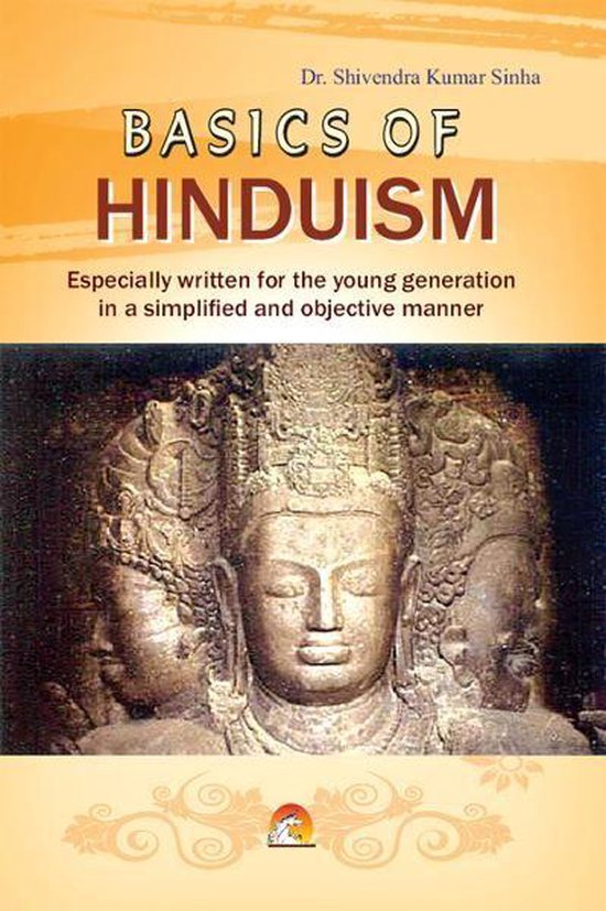 Basics of Hinduism (ebook), Dr. Shivendra Kumar Sinha | 9788178061559 ...