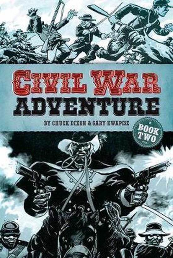 Civil War Adventure, Chuck Dixon | 9780486811116 | Boeken | bol.com