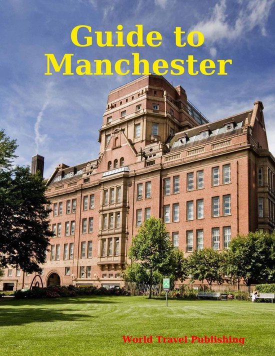 Guide to Manchester (ebook), World Travel Publishing | 9780244098872 ...
