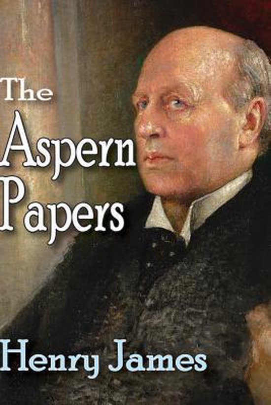 Aspern Papers | 9781412811910 | Henry James | Boeken | bol.com
