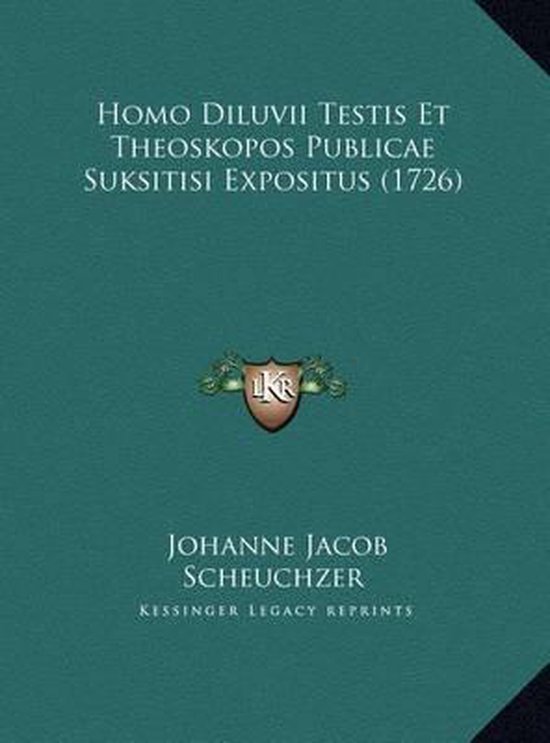 Homo Diluvii Testis Et Theoskopos Publicae Suksitisi Exposithomo ...