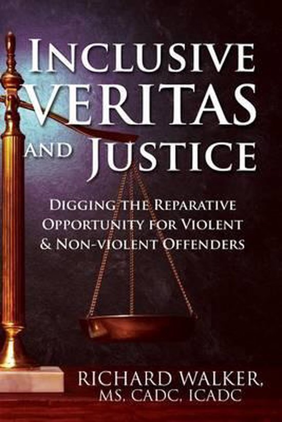 Inclusive VERITAS and Justice | 9781478744139 | MS Richard Walker Cadc ...