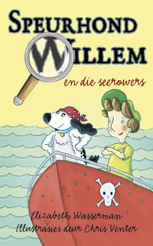 Speurhond Willem En Die Seerowers (ebook), Elizabeth Wasserman ...